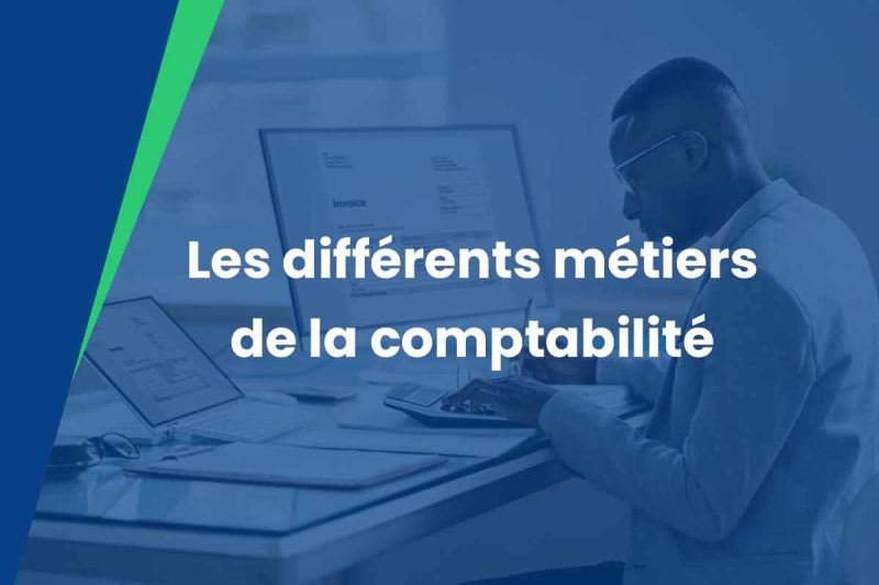 Quels sont les différents métiers dans la comptabilité ? - MBA-KS